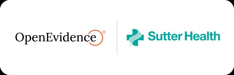 Sutter Health Collaborates with OpenEvidence to Bring Evidence-Based ...